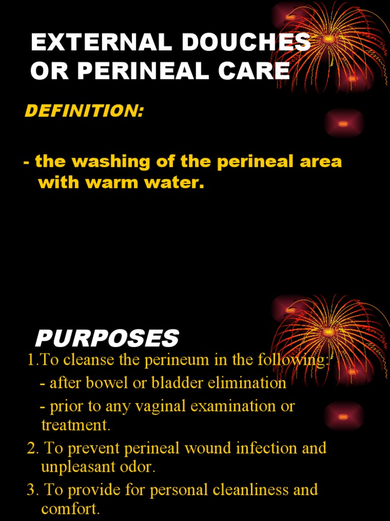 Perineal Care Techniques and Guidelines | PDF | Bathing | Hygiene