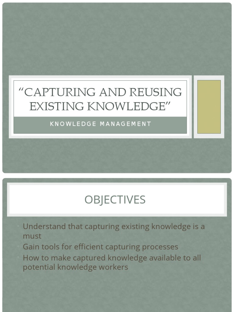 Capturing and Reusing Existing Knowledge | PDF