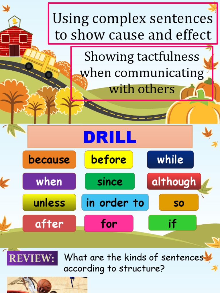 Using Complex Sentences To Show Cause and Effect: Showing Tactfulness ...