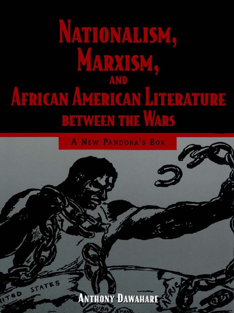Nationalism, Marxism, and African American Literature Between The Wars ...