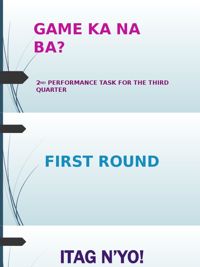 Game Ka Na BA?: 2 Performance Task For The Third Quarter | PDF