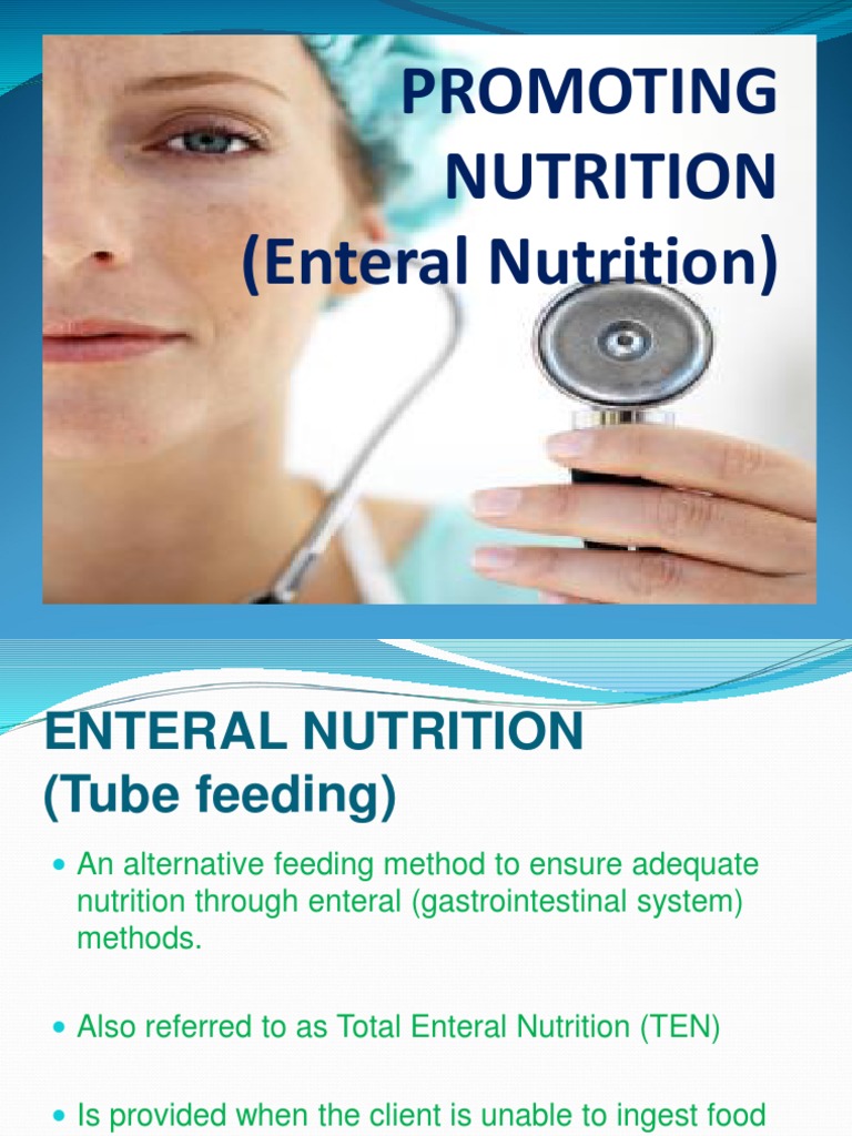Promoting Nutrition (Enteral Nutrition) | PDF | Medical Specialties ...