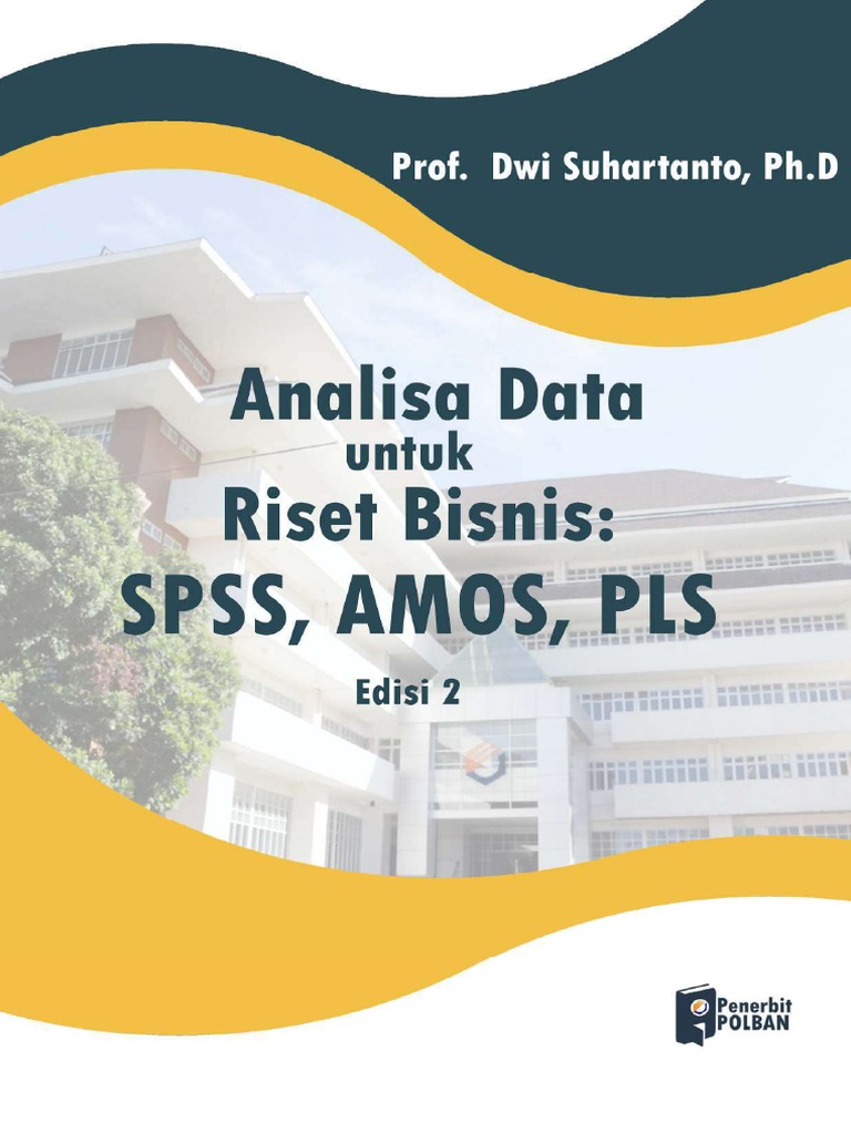 Free Book - Data Analisis Untuk Riset-SPSS, PLS, AMOS | PDF