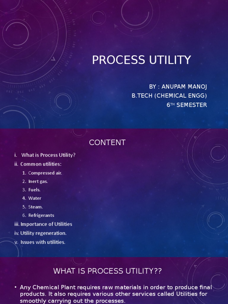 Process Utility: By: Anupam Manoj B.Tech (Chemical Engg) 6 Semester ...