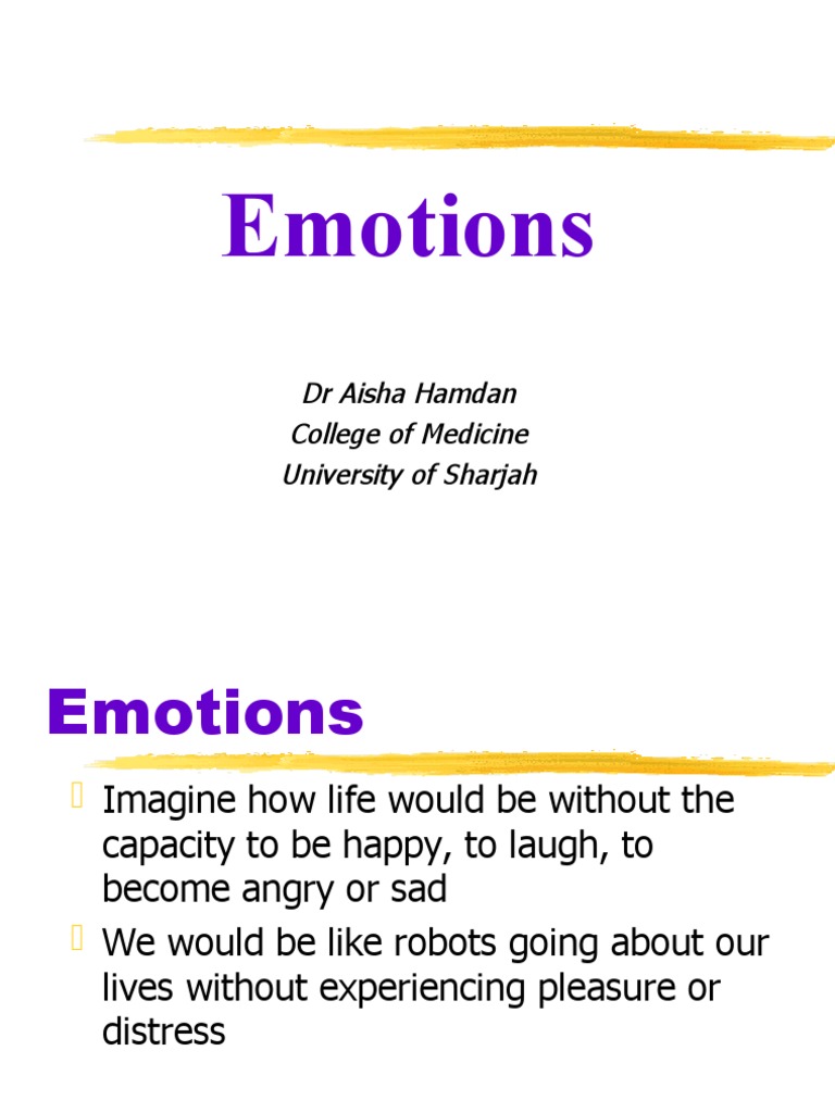 Emotions: DR Aisha Hamdan College of Medicine University of Sharjah ...