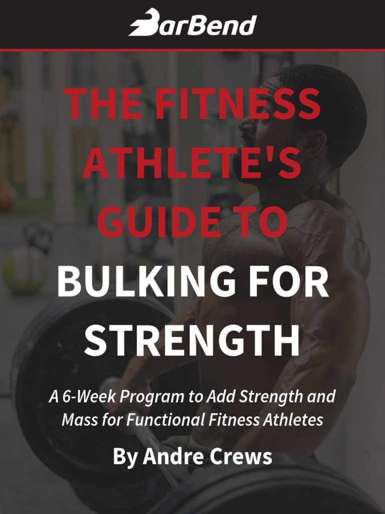 The Fitness Athlete'S Guide To: Bulking For Strength | Download Free ...
