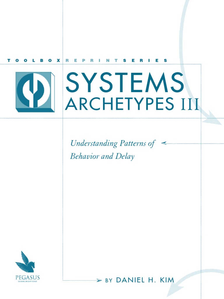 Daniel Kim - Systems Archetypes III PDF | PDF | Systems Science | Business