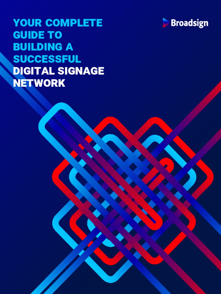 Digital Signage Network: Your Complete Guide To Building A Successful ...