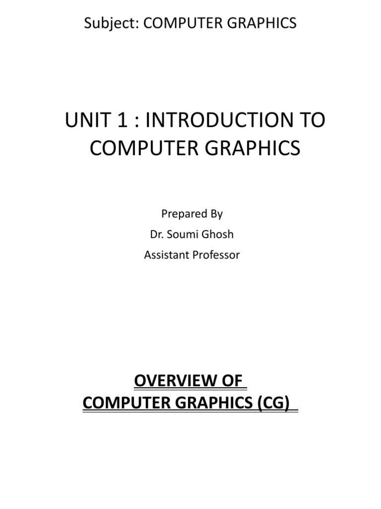 Unit 1: Introduction To Computer Graphics | Download Free PDF | 3 D Computer Graphics | 3 D Modeling