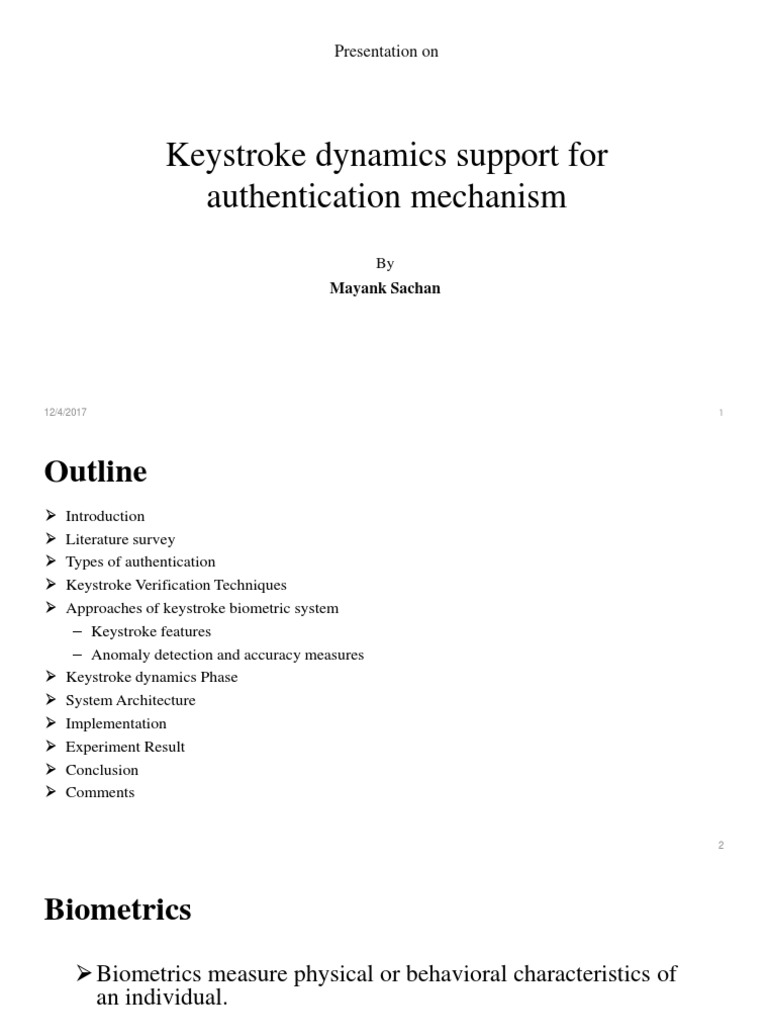 Keystroke Dynamics Support For Authentication Mechanism: Presentation ...