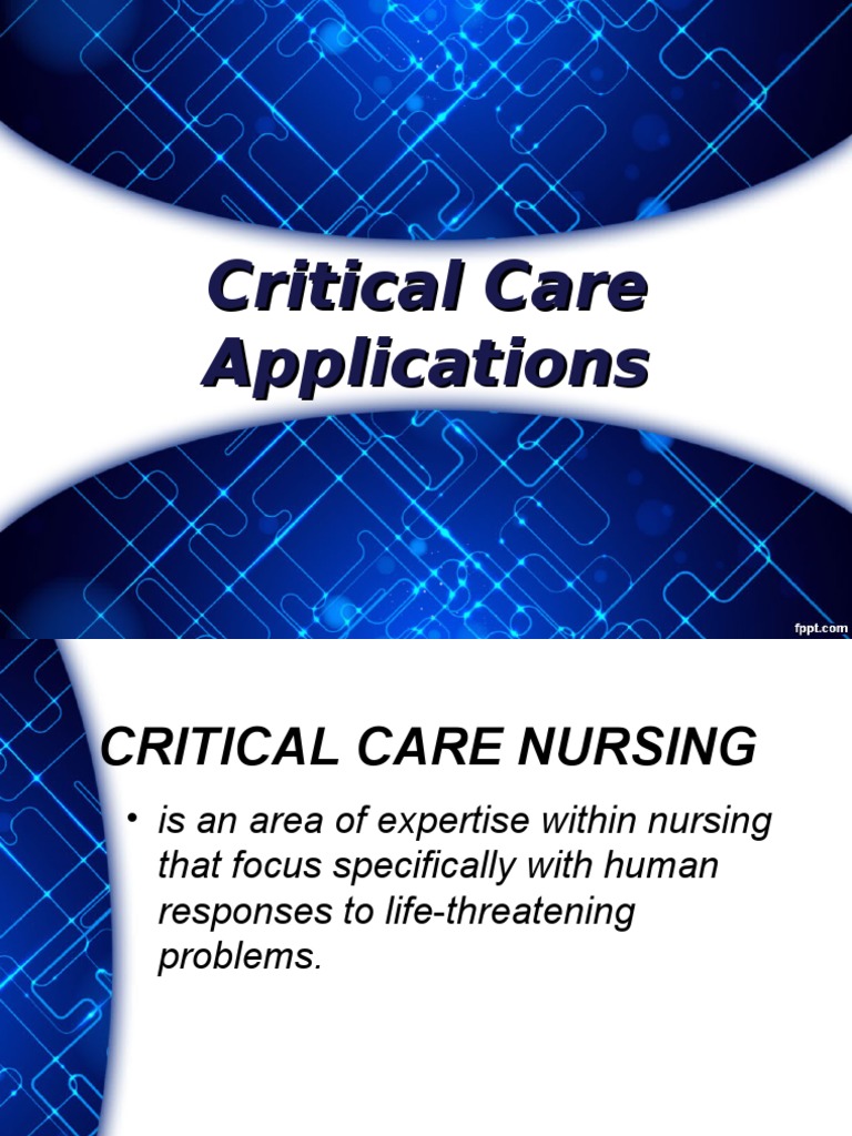 Critical Care Application | PDF | Intensive Care Medicine | Intensive ...