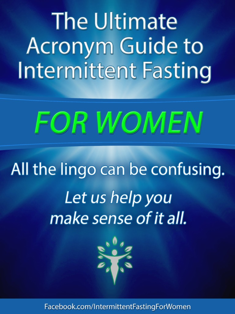 The Ultimate Acronym Guide To Intermittent Fasting For Women - 2 | PDF ...