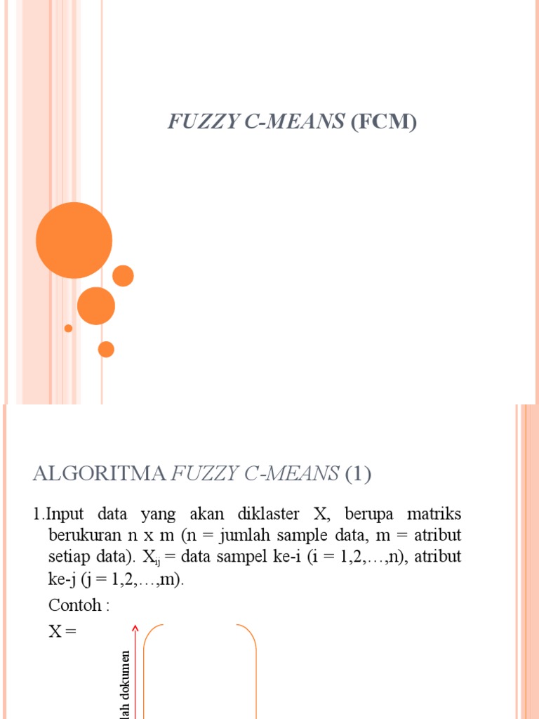 Fuzzy C-Means (FCM) Fuzzy C-Means (FCM)
