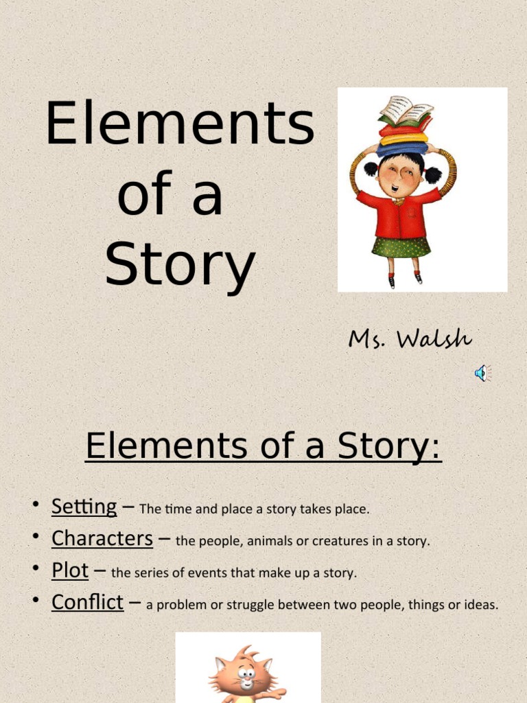 Elements of A Story Powerpoint | PDF | Plot (Narrative) | Motivation