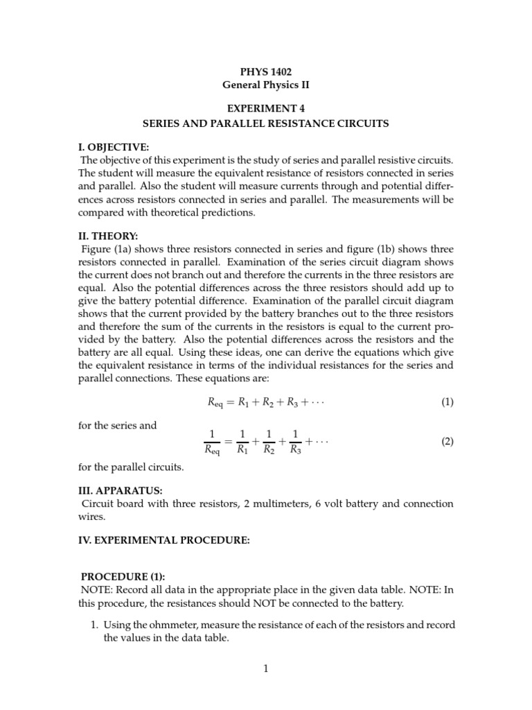 PHYS 1402 General Physics II Experiment 4 Series and Parallel Resistance Circuits I. Objective ...