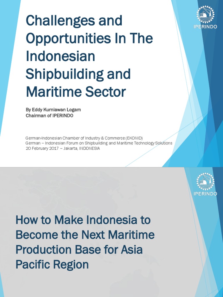Iperindo - Challenges and Opportunities in The Indonesian Shipbuilding ...