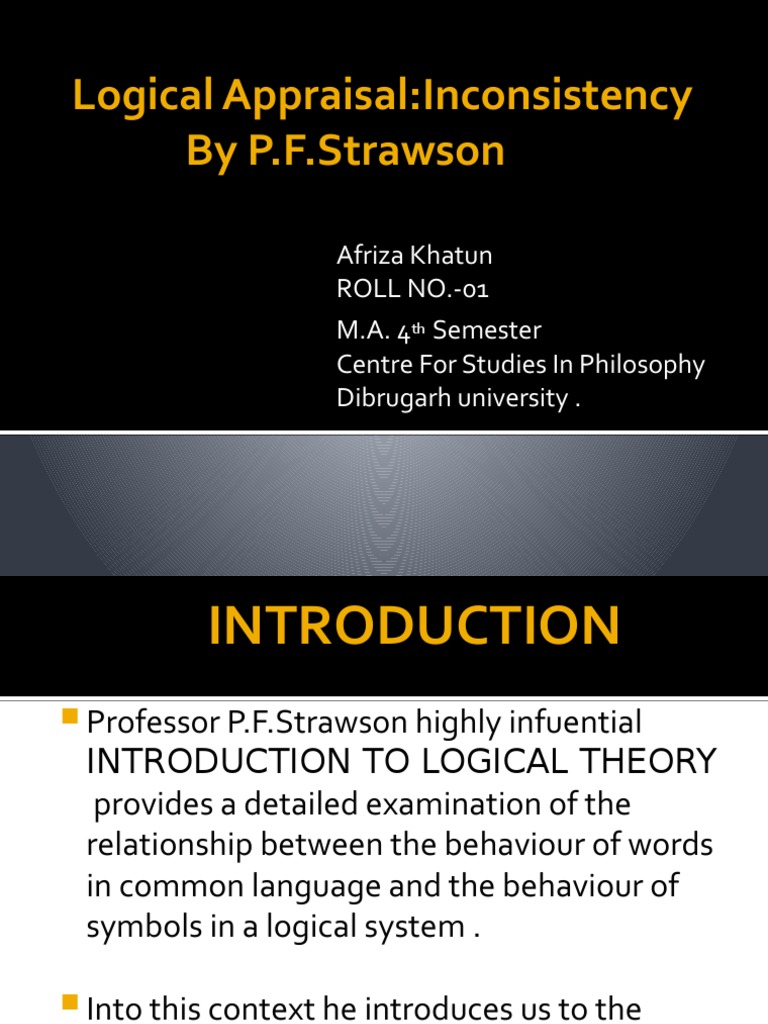 Logical Appraisal:Inconsistency by P.F.Strawson | PDF | Logic | Argument