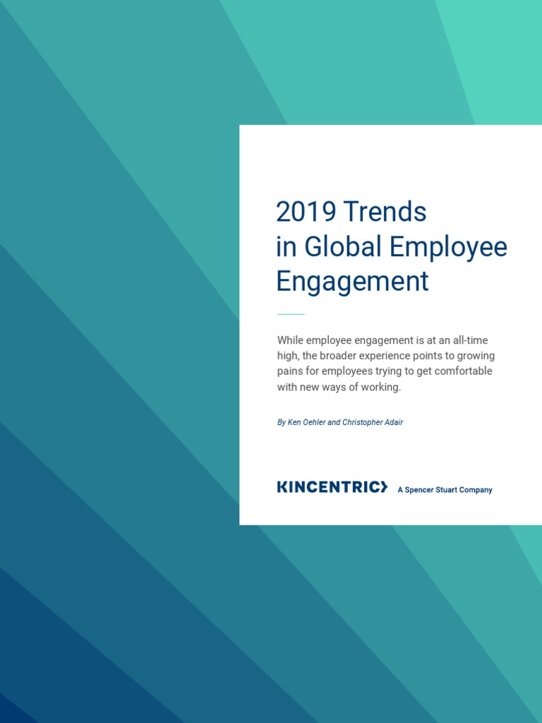 Kincentric 2019 Trends Global Employee Engagement | PDF | Leadership ...