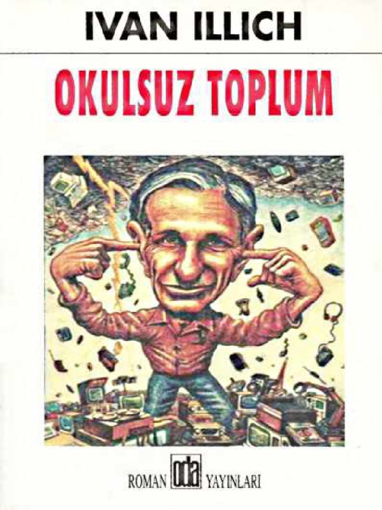 Okulsuz Toplum (Oda) - Ivan Illich | PDF