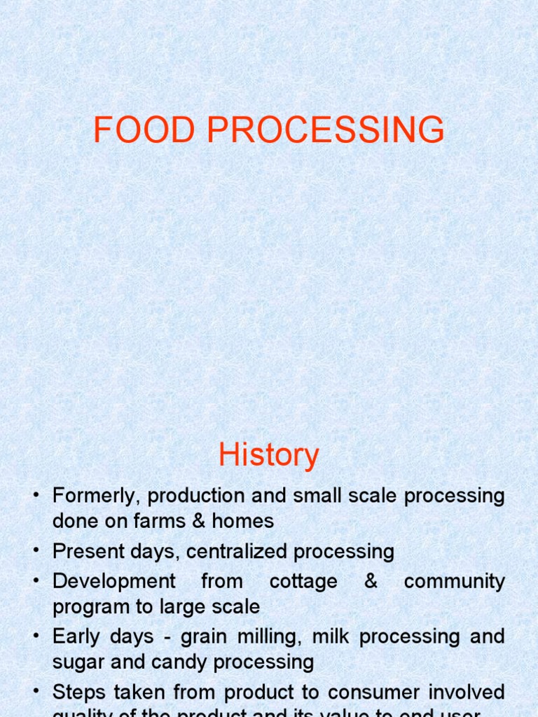 Overview of Food Processing Methods | PDF | Food Preservation ...
