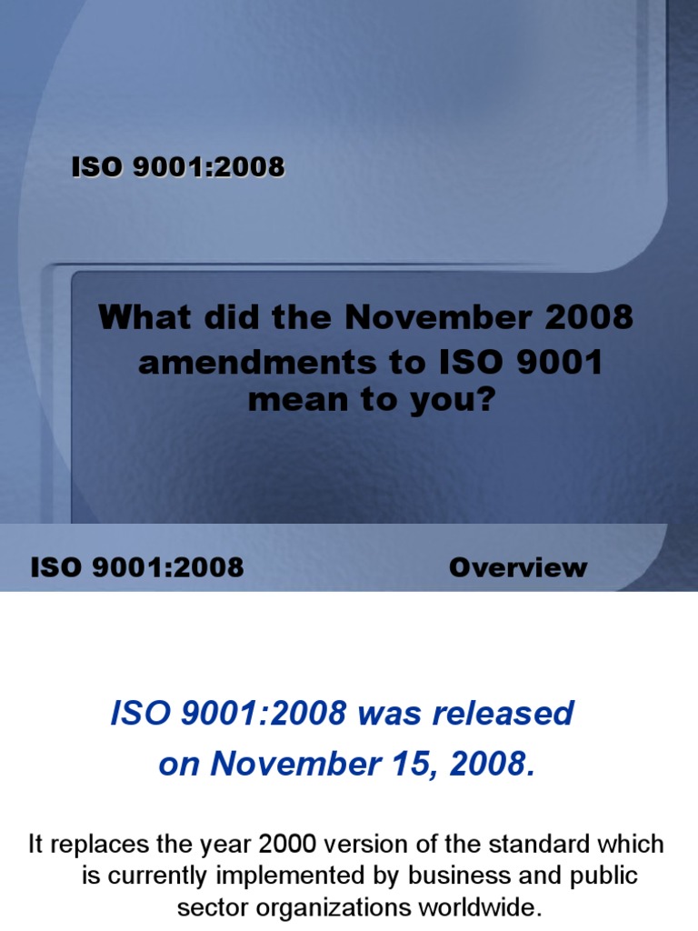 What Did The November 2008 Amendments To ISO 9001 Mean To You? | PDF ...