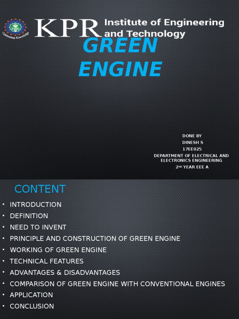 Green Engine: Done by Dinesh S 17EE025 Department of Electrical and ...