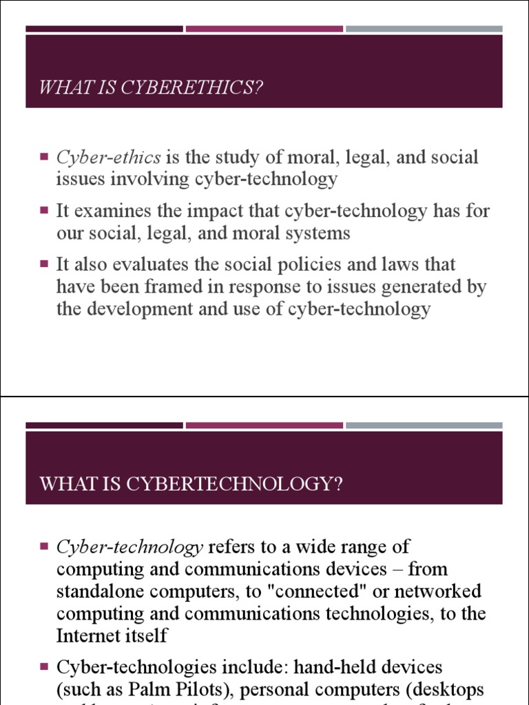 What Is Cyberethics?: Cyber-Ethics Is The Study of Moral, Legal, and ...