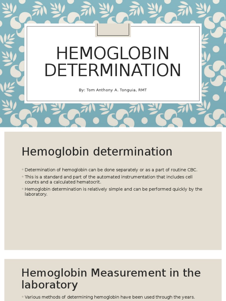Hemoglobin Determination: By: Tom Anthony A. Tonguia, RMT | PDF