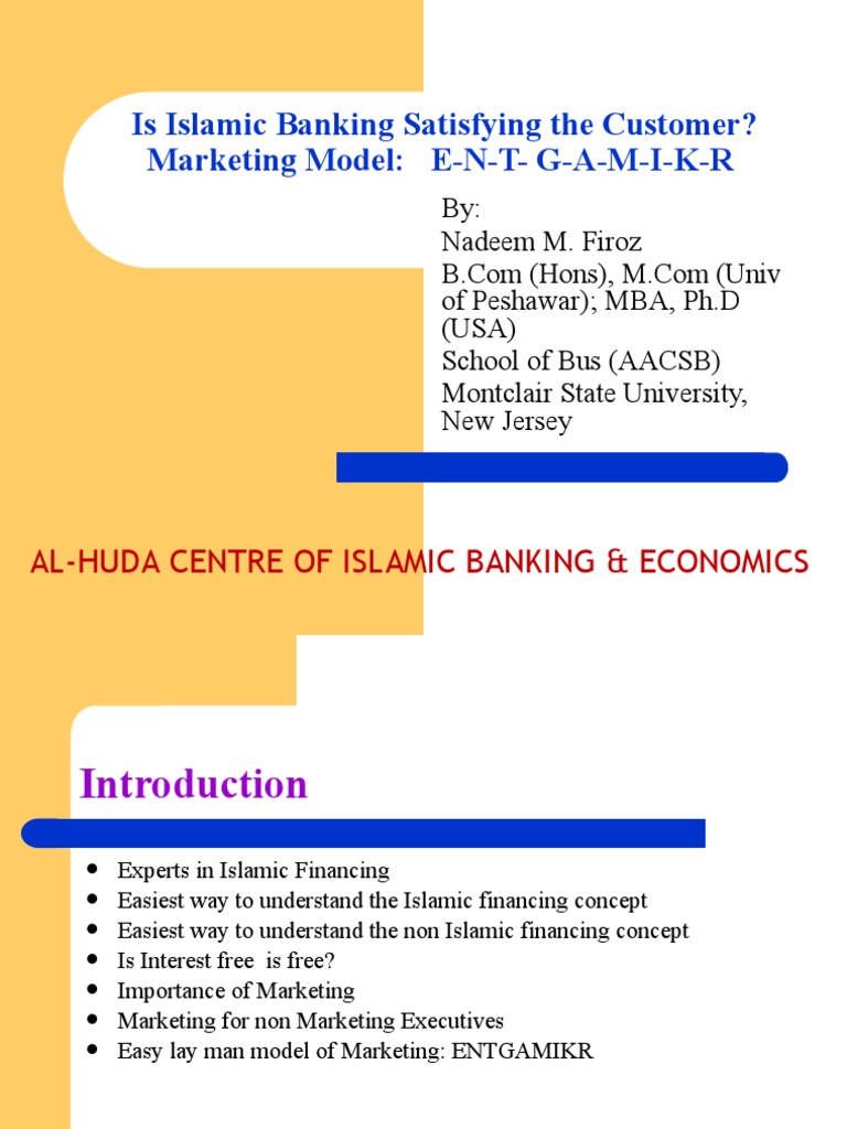 Is Islamic Banking Satisfying The Customer? Marketing Model: E-N-T-G-A ...