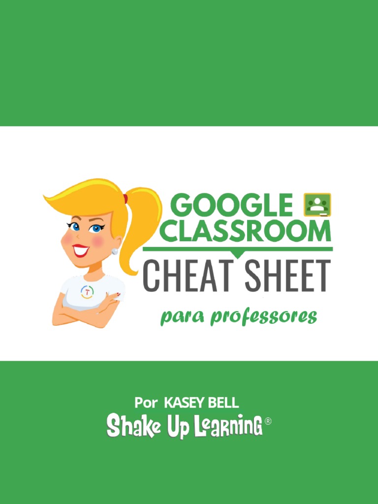 PT Google Classroom Cheat Sheet For Teachers by Shake Up Learning | PDF ...