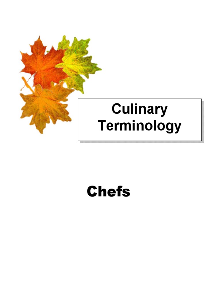 Culinary Terminology: Chefs | PDF | Escherichia Coli | Foods
