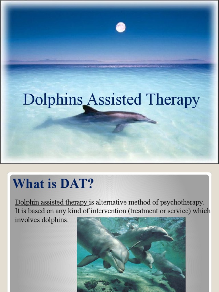 Dolphin Assisted Therapy Benefits | PDF | Self-Improvement | Science ...