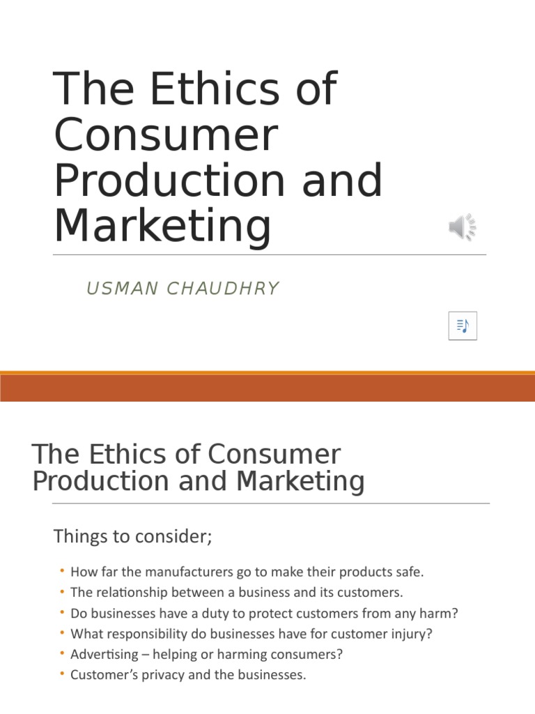 Ethics of Consumer Production & Marketing | PDF | Market (Economics ...