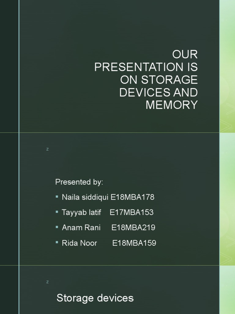 OUR Presentation Is On Storage Devices and Memory | PDF | Floppy Disk | Computer Data Storage