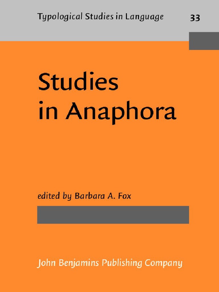 Studies in Anaphora by Barbara A. Fox (Ed.) PDF | PDF | Pronoun | Semantics