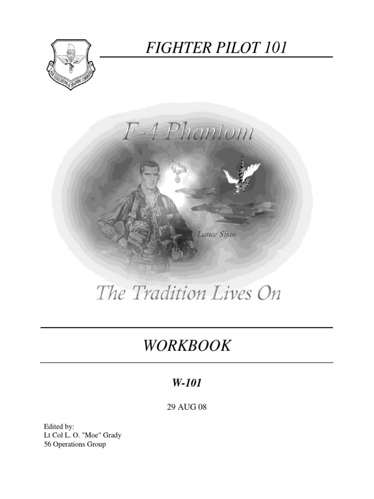 Fighter Pilot 101: Edited By: LT Col L. O. "Moe" Grady 56 Operations ...