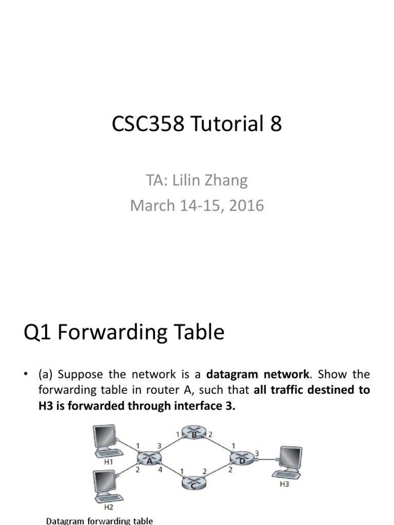 CSC358 Tutorial 8: TA: Lilin Zhang March 14-15, 2016 | PDF | Ip Address | Router (Computing)