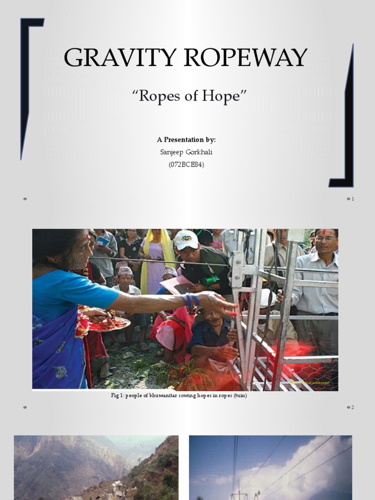 Gravity Ropeway: "Ropes of Hope" | PDF | Rope | Tram
