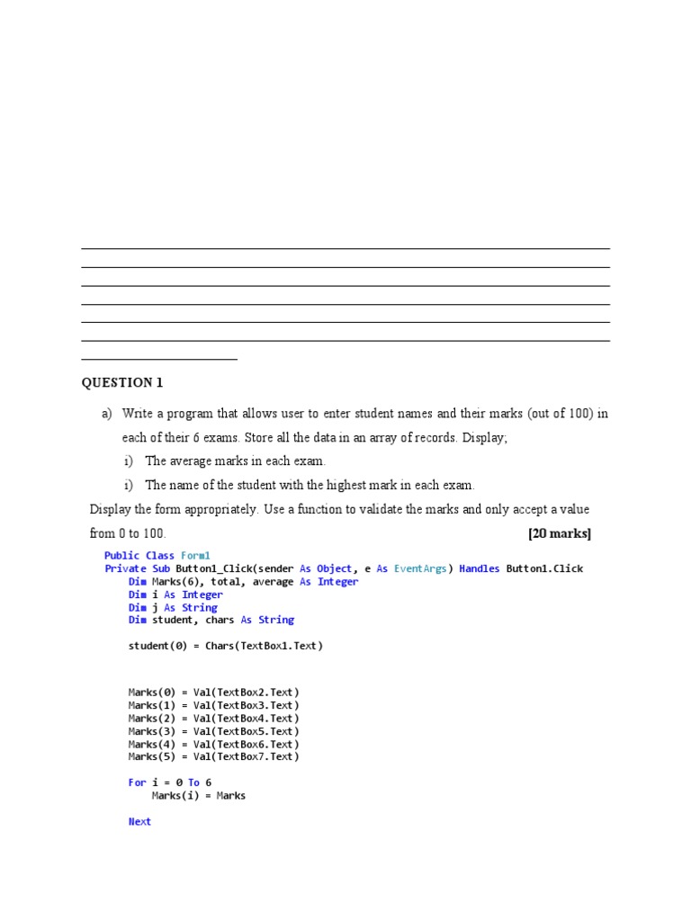Public Class Private Sub As Object As Handles Dim As Integer Dim As Integer Dim As String Dim As ...