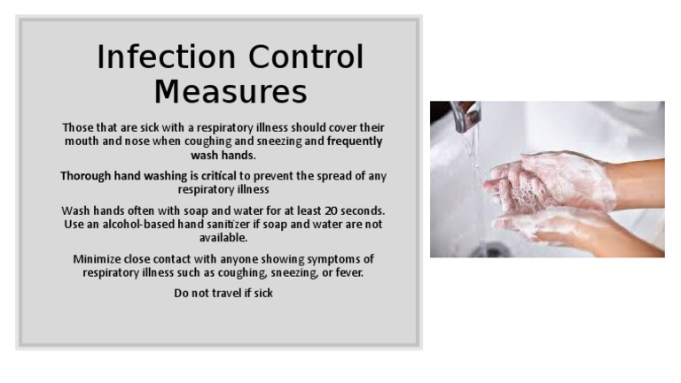 Infection Control Measures: Wash Hands. Thorough Hand Washing Is ...