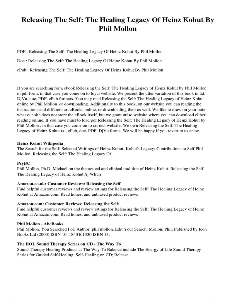 Releasing The Self: The Healing Legacy of Heinz Kohut by Phil Mollon ...
