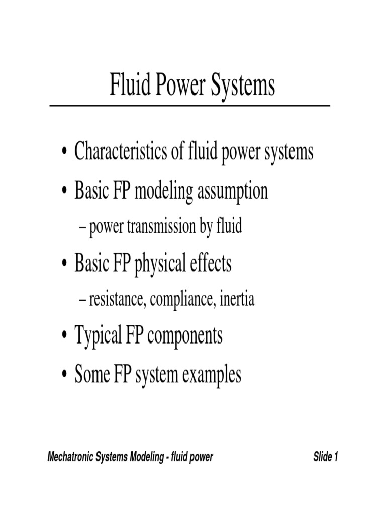 Characteristics of Fluid Power Systems - Basic FP Modeling Assumption ...