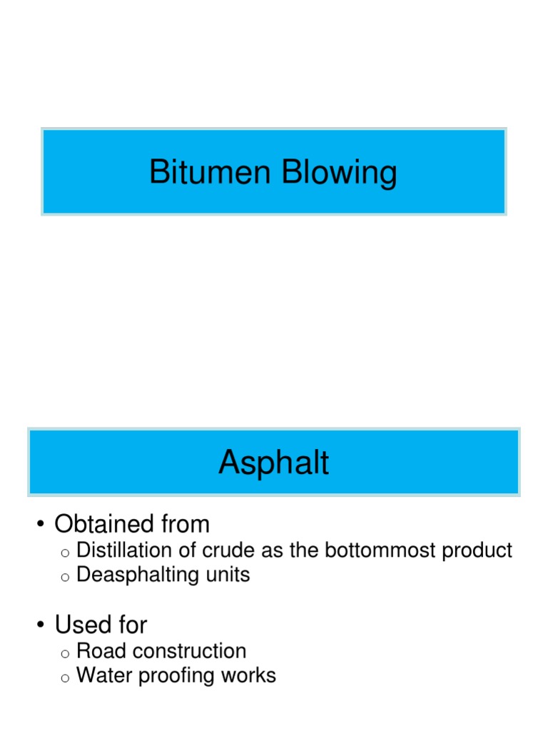 Unit 4 Bitumen - Blowing PDF | PDF