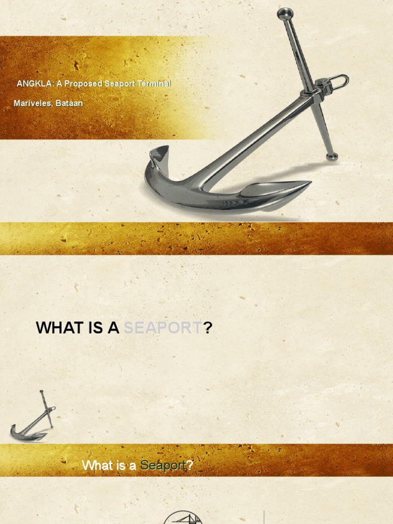 ANGKLA: A Proposed Seaport Terminal Mariveles, Bataan | PDF | Port ...