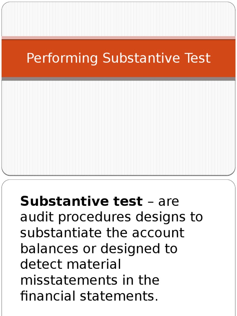 Performing Substantive Test | PDF | Financial Audit | Internal Control