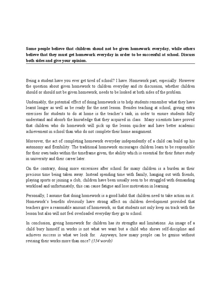 Some People Believe That Children Shoud Not Be Given Homework Everyday ...