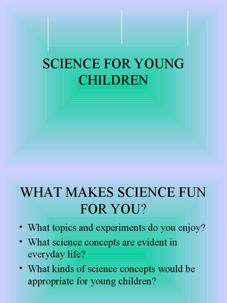 Science For Young Children | PDF | Hypothesis | Experiment
