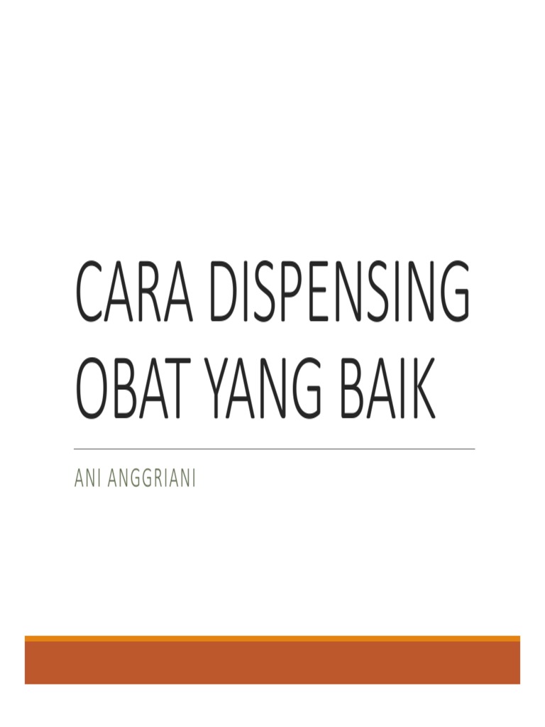 Cara Dispensing Obat Yang Baik: Anianggriani | PDF | Kesehatan Holistik