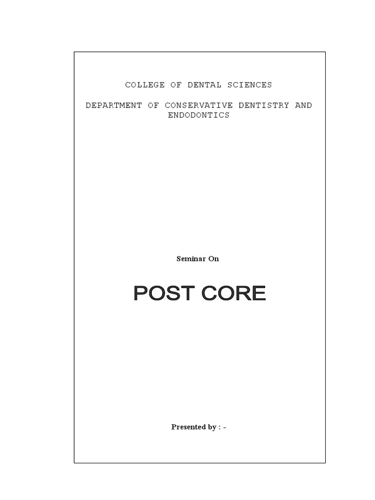 Seminar on Post and Core Systems | PDF | Dentistry Branches | Dentistry