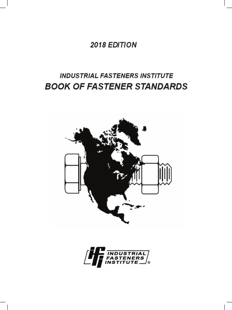 IFI 2018 Book of Fastener Standards - TOC | Download Free PDF | Rivet ...